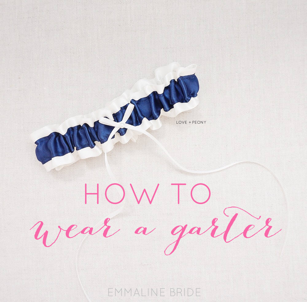 How to Wear a Garter -- The Ultimate Guide | Emmaline Bride®