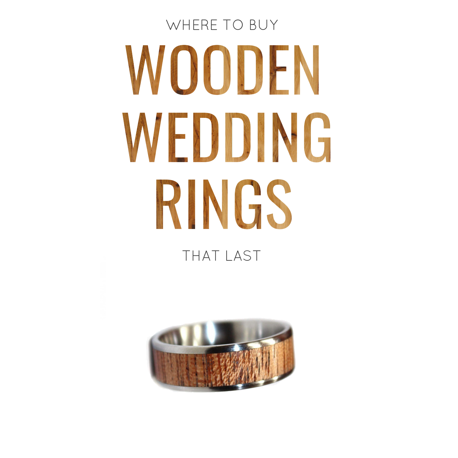 Wooden Wedding Rings: Where to Buy Wood Wedding Rings That Last
