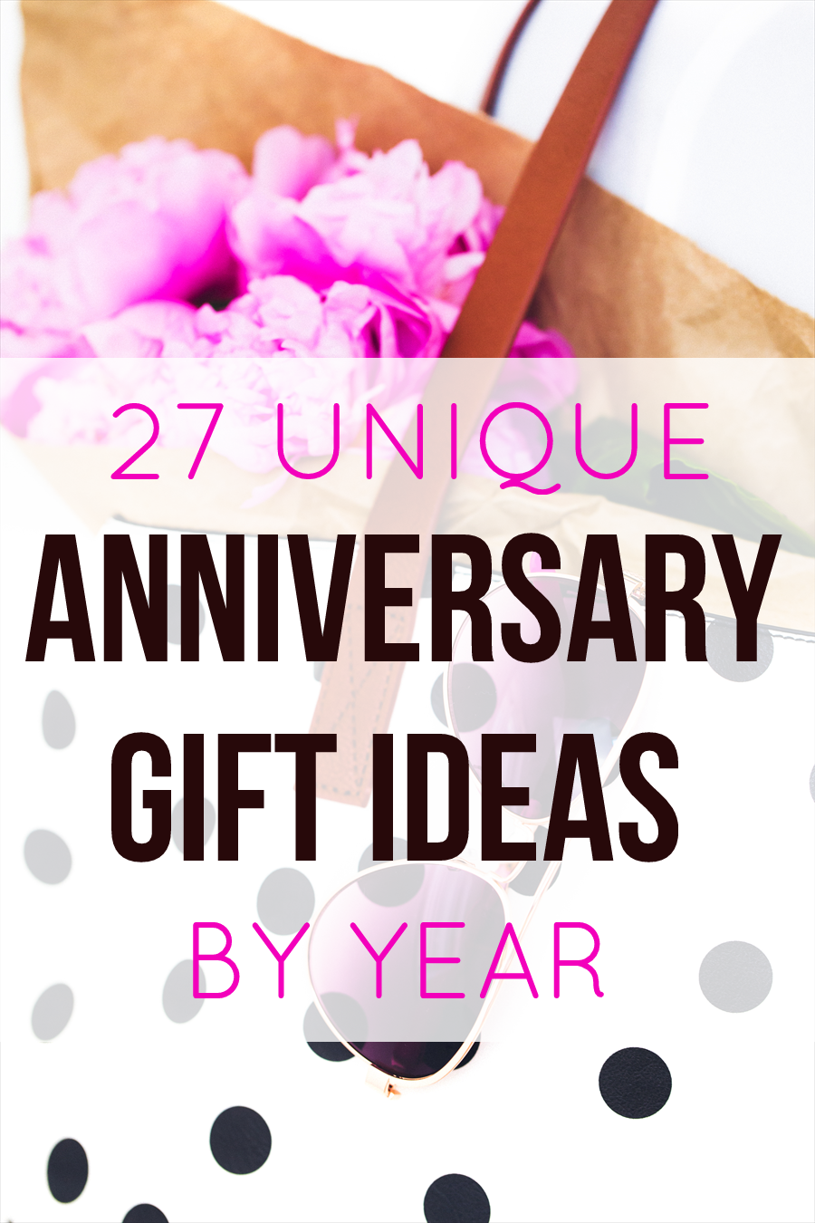 27 Modern + Traditional Wedding Anniversary Gifts (By Year!)