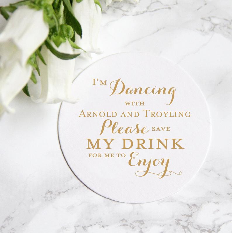 "Please Don't Take My Drink, I'm Dancing!" Coasters