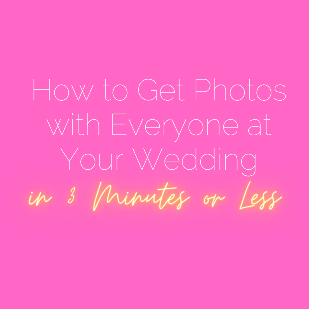 How To Get Photos WITH Everyone at Your Wedding in 3 Minutes