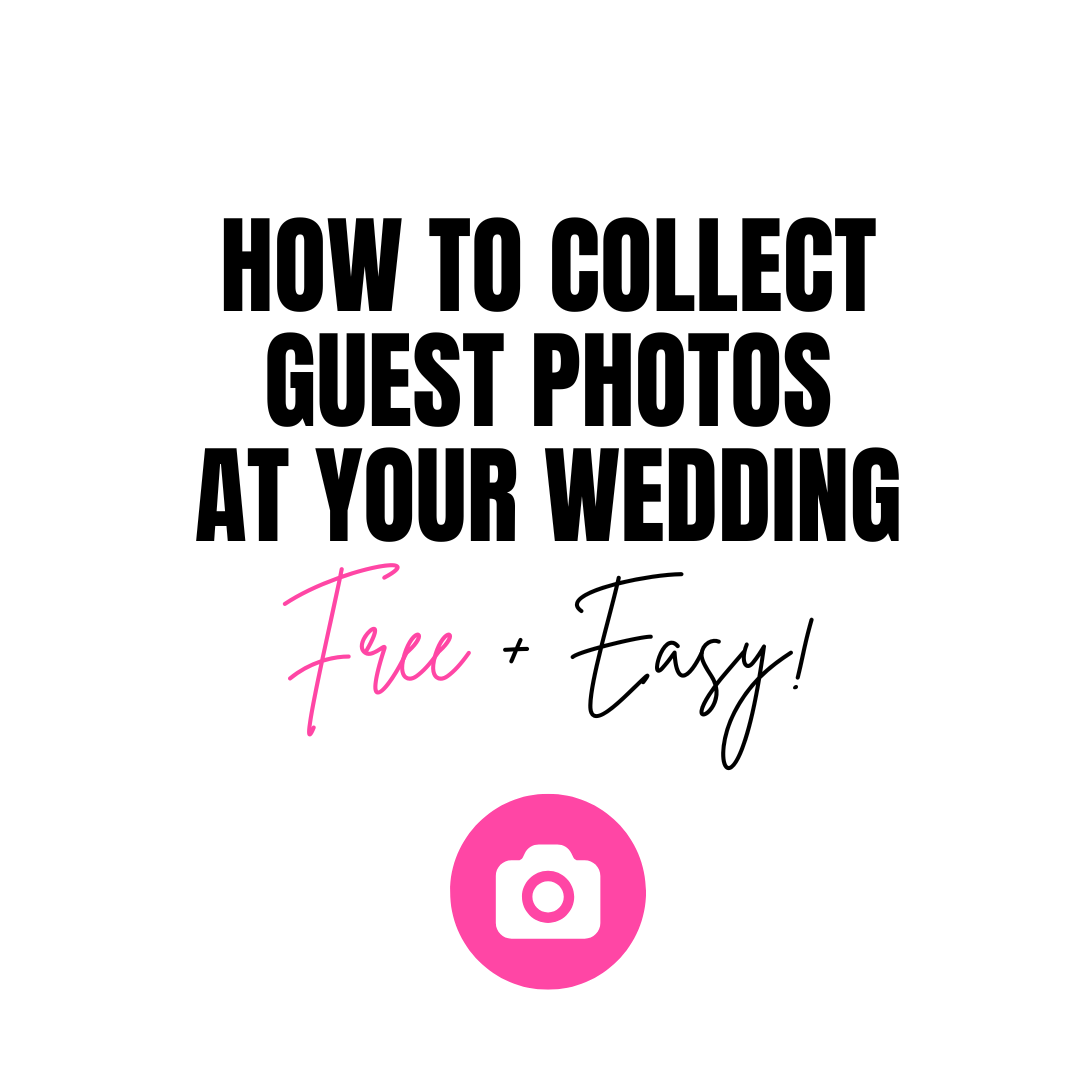 How to Collect Guest Photos at a Wedding (Free!)