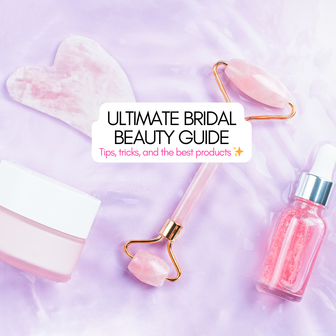 The Ultimate Bridal Beauty Guide for a Wedding Day Glow-Up | Emmaline Bride