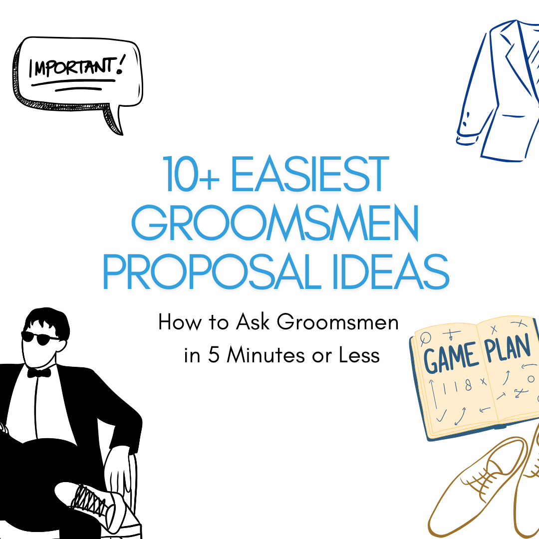 10+ Easy Groomsmen Proposal Ideas That Take 5 Minutes or Less