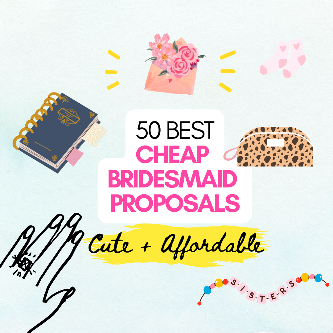 50 Cheap + Unique Bridesmaid Proposals Under $15 [2025]