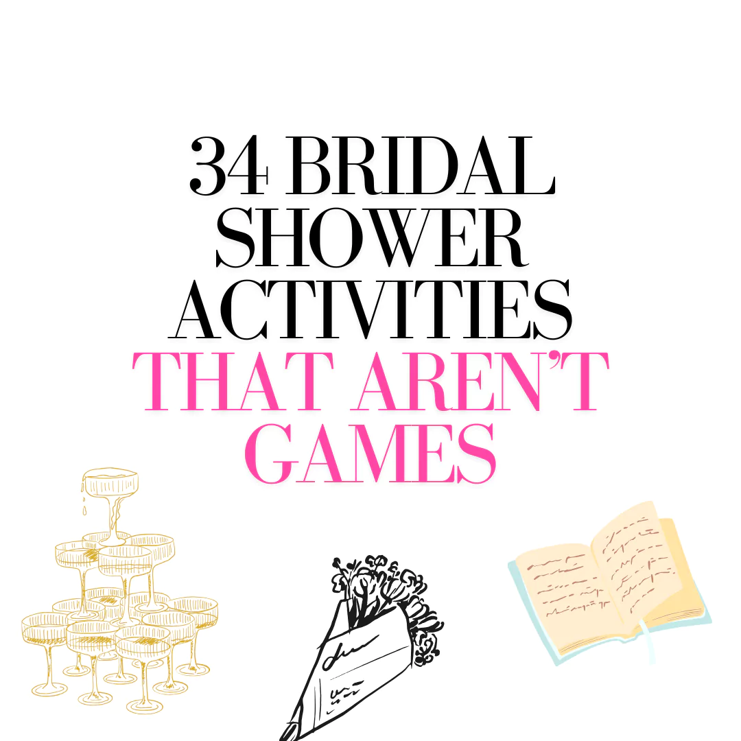 34 Most Fun Bridal Shower Activities That Are NOT Games - WedPort